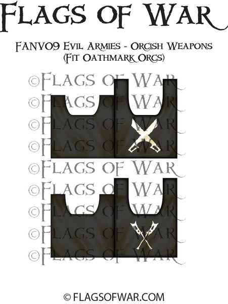FANV09 Evil Armies - Orcish Weapons (Fit Oathmark Orcs) – Flags of War FANV09 Evil Armies - Orcish Weapons (Fit Oathmark Orcs) – Flags of War
