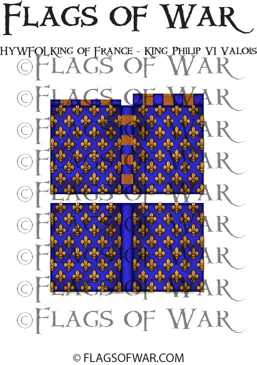 HYWF01 King of France - KIng Philip VI Valois – Flags of War