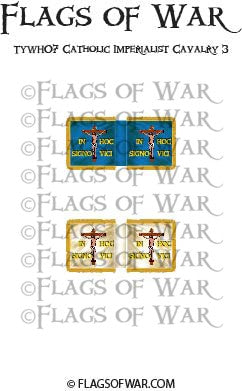 TYWHC07 Catholic Imperialist Cavalry 3 – Flags of War